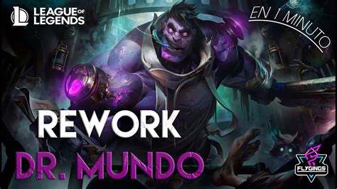REWORK DR MUNDO EN 1 MINUTO YouTube