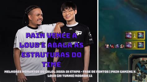 MELHORES MOMENTOS DO CBLOL 2022 2ª Etapa Fase de Pontos paiN