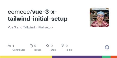 GitHub Eemcee Vue 3 X Tailwind Initial Setup Vue 3 And Tailwind