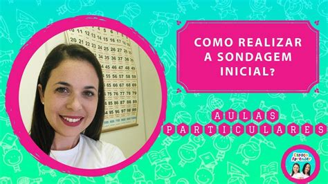 Como Realizar a Sondagem Inicial Espaço Aprender e Descobrir