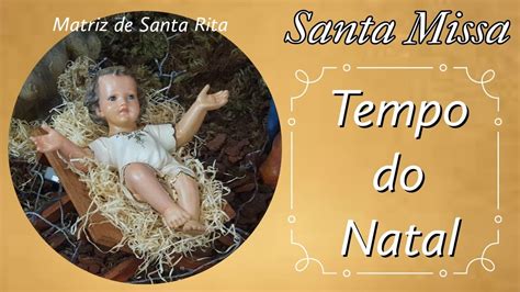 5º Dia na Oitava de Natal Sexta feira 7h YouTube