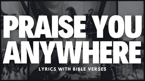 Brandon Lake Praise You Anywhere Official Music Video Lyric Bible