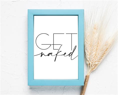 Get NAKED Print Funny Bathroom Signs Printable Wall Art Etsy