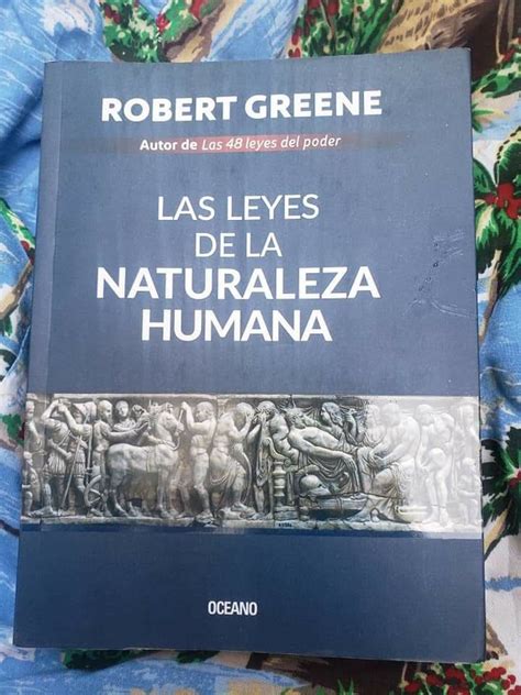 Robert Greene Las Leyes De La Naturaleza Humana Naturaleza Humana