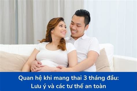 Quan H T Nh D C Khi Mang Thai Th Ng U C Nguy Hi M Kh Ng