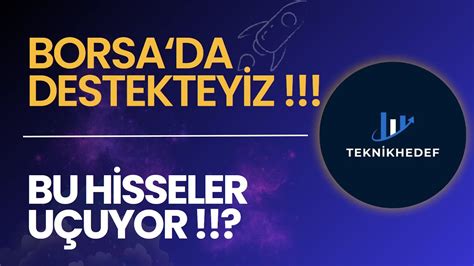 Borsa Buradan Döner Mi Bu Hisseler Uçuyor YouTube