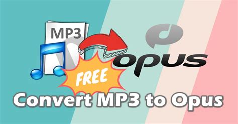 6 Ways How To Effortlessly Convert MP3 Files To Opus For Free