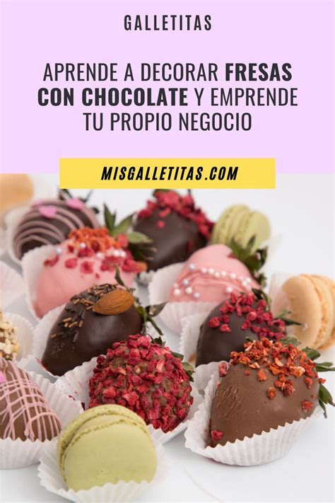 APRENDE A DECORAR FRESAS CON CHOCOLATE Y EMPRENDE TU PROPIO NEGOCIO