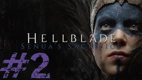 Hellblade Senua Sacrifice Parte 2 YouTube