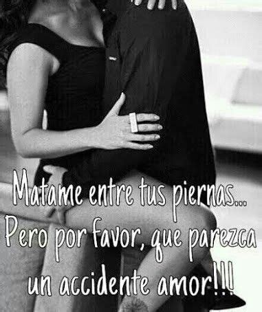 Un Encuentro Casual Sensualidad Frases Pasi N Frases Y Humor