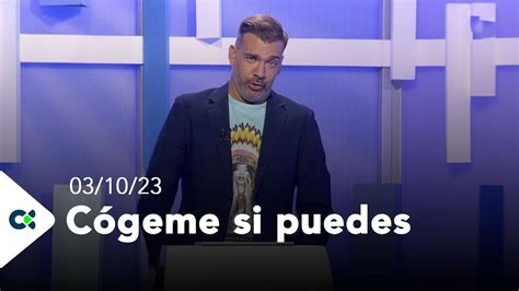 Cógeme si puedes 03 10 23 YouTube