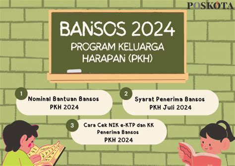 Kenali Bansos PKH 2024 Cara Cek Syarat Dan Besaran Nominal Sesuai