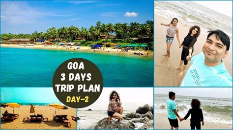 Day Goa Days Complete Tour Plan Goa Travel Guide North Goa