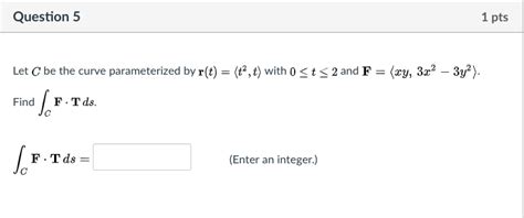 solved let c be the curve parameterized by r t t2 t