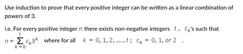 solved use induction to prove that every positive integer