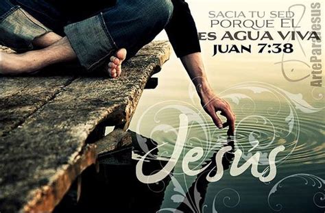 Jesus Es Agua Viva Words God Is Good Lord And Savior