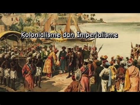 BAB 1 KOLONIALISME DAN KEBERADAAN BANGSA ASING DI NUSANTARA YouTube