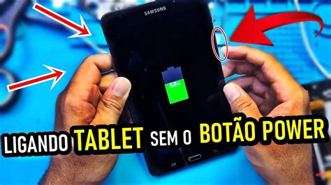 Como ligar TABLET SAMSUNG o botão power quebrado MUITO SIMPLES