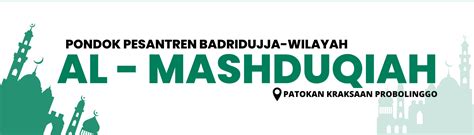 Al Mashduqiah Pondok Pesantren Modern Probolinggo Jatim Pondok