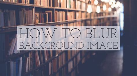 How To Blur Background Image Using HTML CSS YouTube