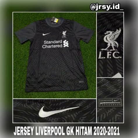 Jual JERSEY BOLA LIVERPOOL GK KIPER HITAM 2020 2021 Shopee Indonesia