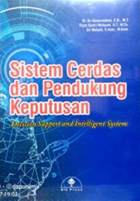Jual Buku Sistem Cerdas Dan Pendukung Keputusan Decision Support And