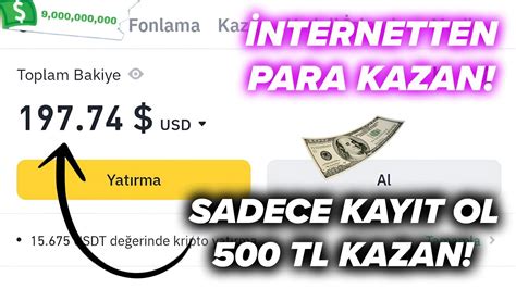 İNTERNETTEN KAYIT OL 500 TL PARA KAZAN ÖDEME KANITLI İNTERNETTEN