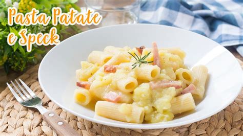 Pasta Con Crema Di Patate E Speck Ricetta Facile Pasta Cremosa