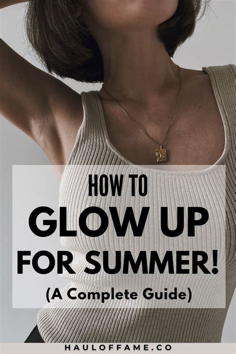 How To Glow Up For Summer A Complete Guide To Glow Up Physically And
