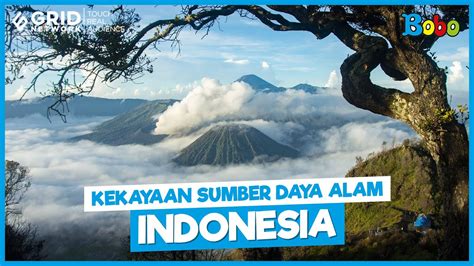 Indonesia Kaya Ini 5 Kekayaan Sumber Daya Alamnya YouTube