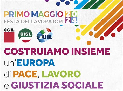 Primo Maggio Per Un Europa Di Pace Lavoro E Giustizia Sociale CISL