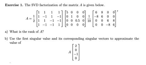 answered exercise 1 the svd factorization of… bartleby