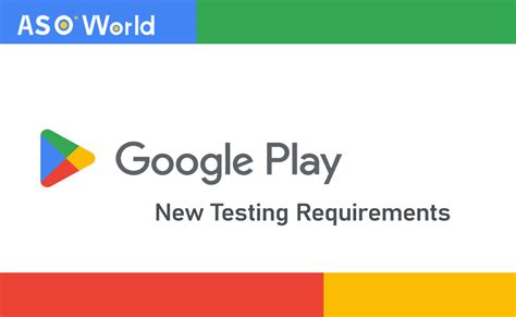 New Testing Requirements For Google Play Developer Nov Aso World