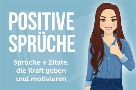 Positive Sprüche 120 Sprüche und Zitate für positives Denken