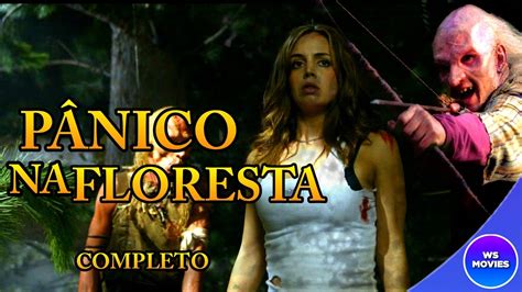 Pânico na Floresta filme completo dublado HD Terror YouTube
