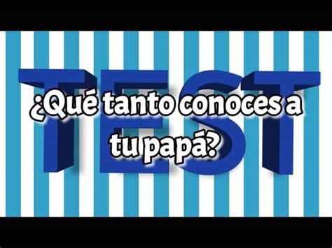 Cuánto Conoces Realmente A Tu Padre Candi Amor