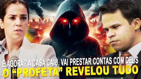 A CASA CAIU PARA CAMILA BARROS E PASTOR ELIZEU RODRIGUES O PROFETA