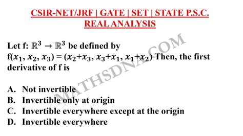 csir net jrf gate set state p s c real analysis function invertible or not youtube