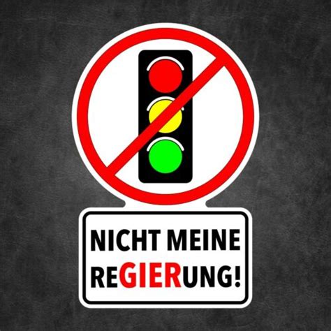 1x Aufkleber NICHT MEINE REGIERUNG Ampel Demo Meinung Sticker Folie