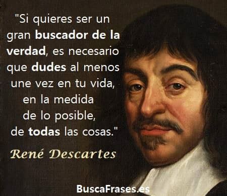 Frases Del Fil Sofo Ren Descartes Buscafrases Es