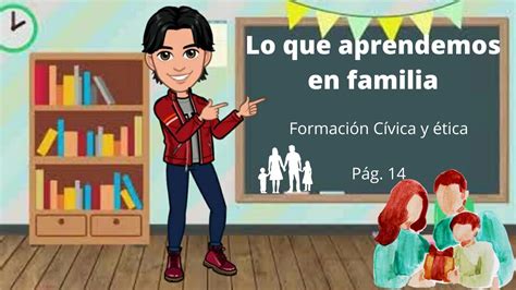 Lo Que Aprendemos En Familia Grado Formaci N C Vica Y Tica P G