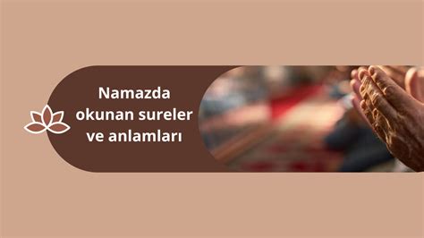 Namaz nedir Namaz neden kılınır Namaz kılarken hangi sureler okunur