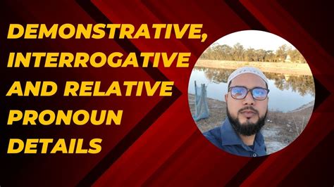 Demonstrative Interrogative And Relative Pronoun Youtube