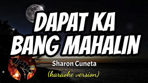 Dapat Ka Bang Mahalin Sharon Cuneta Karaoke Version Youtube