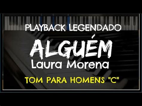 Algu M Playback Legendado No Piano Tom Masculino C Laura Morena