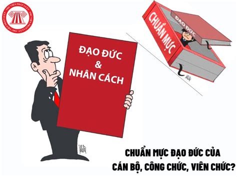 Đề xuất quy định về chuẩn mực đạo đức của cán bộ công chức viên chức