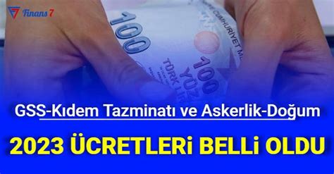 2023 GSS primi kıdem tazminatı tavanı askerlik ve doğum borçlanması