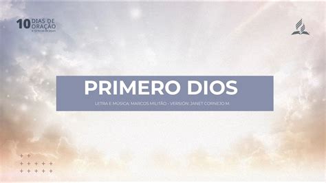 Primero Dios 10 Días de Oración l Canción Oficial YouTube