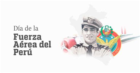 Día de la Fuerza Aérea del Perú Por qué se recuerda al capitán José