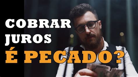 EMPRESTAR DINHEIRO A JUROS É PECADO O que a Bíblia diz sobre cobrar